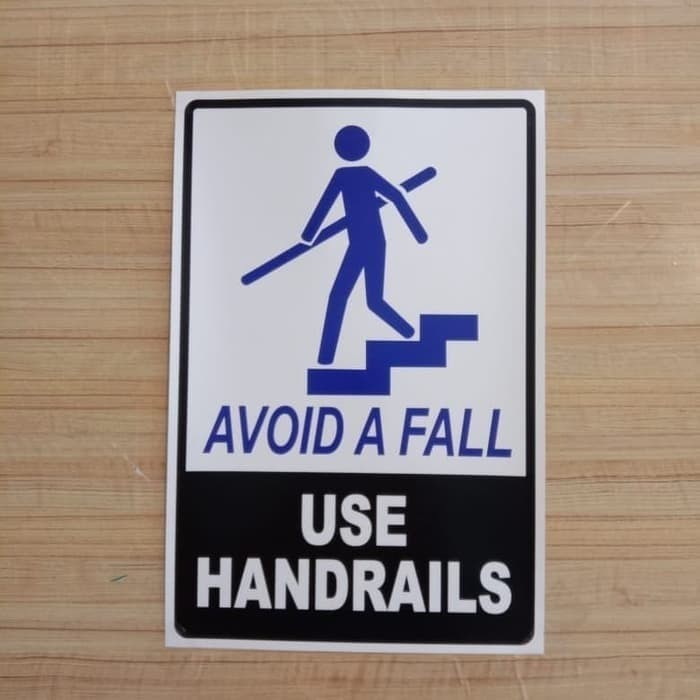 Jual Sign Stiker Avoid A Fall Use Handrails Ukuran 20x30cm Rambu ...