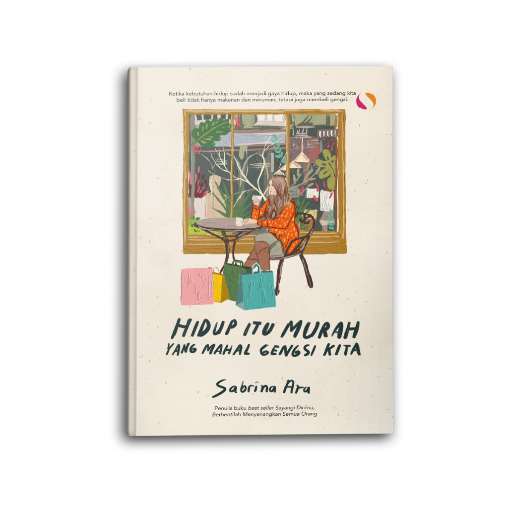 Jual Syalmahat Publishing Buku Motivasi Psikologi Hidup Itu Murah Yang Mahal Gengsi Kita Self ...