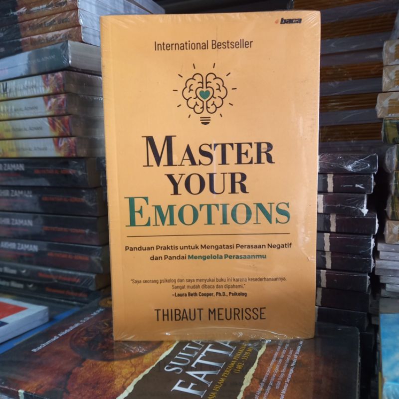 Jual Master Your Emotions: Panduan Praktis untuk Mengatasi PerasaanNegatif dan Pandai Mengelola ...