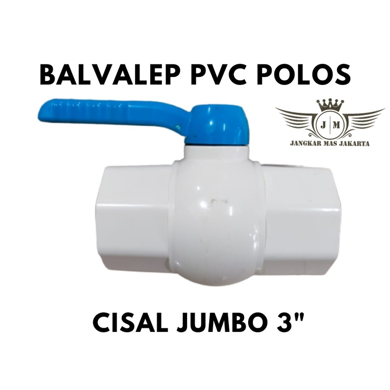 Jual JKM Ballvalve / BallValve / Stop Kran 3 inch PVC Polos CISAL SEGI ...