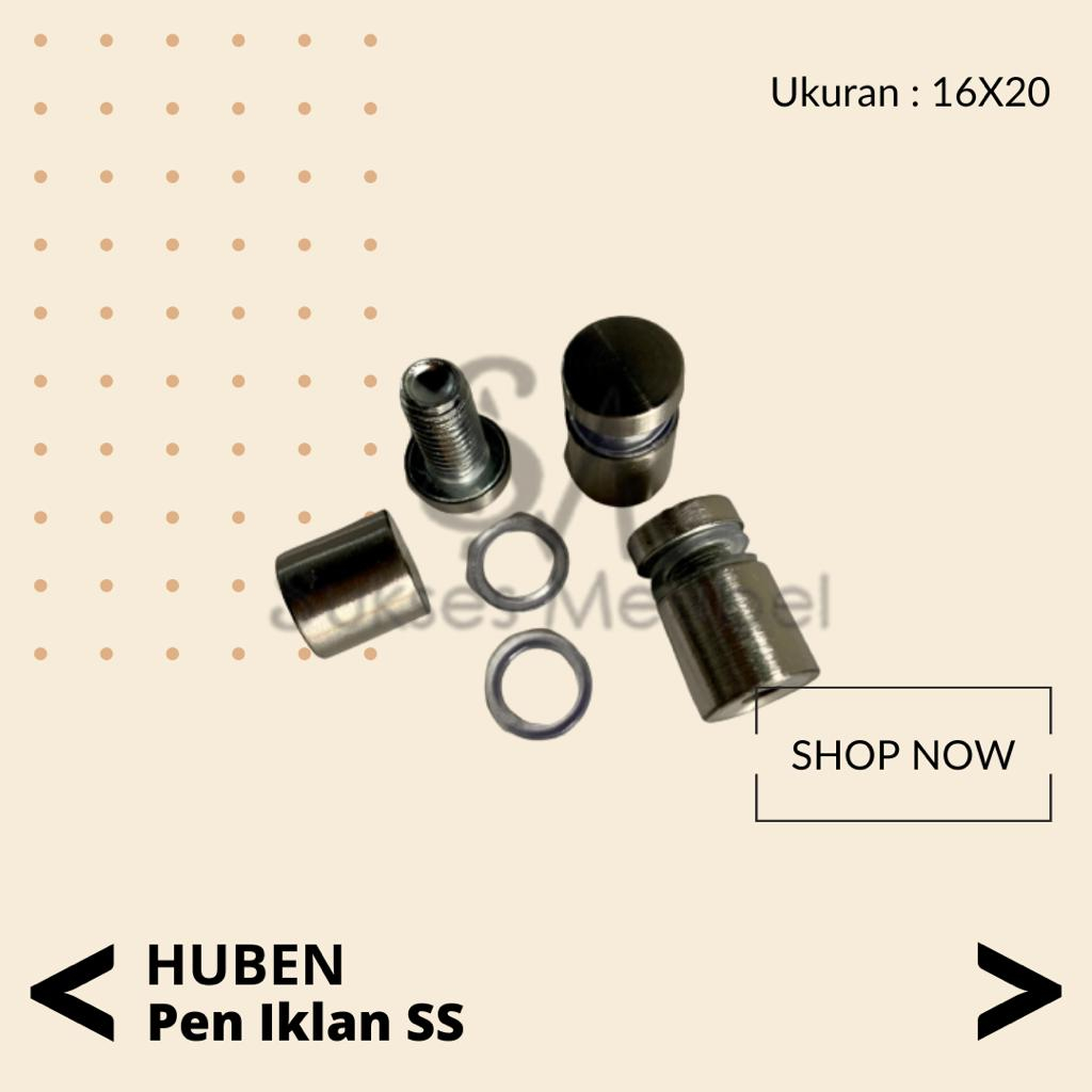 Jual HUBEN Pen Iklan Stainless Steel 16 X 20 mm | Baut & Sekrup Kaca ...