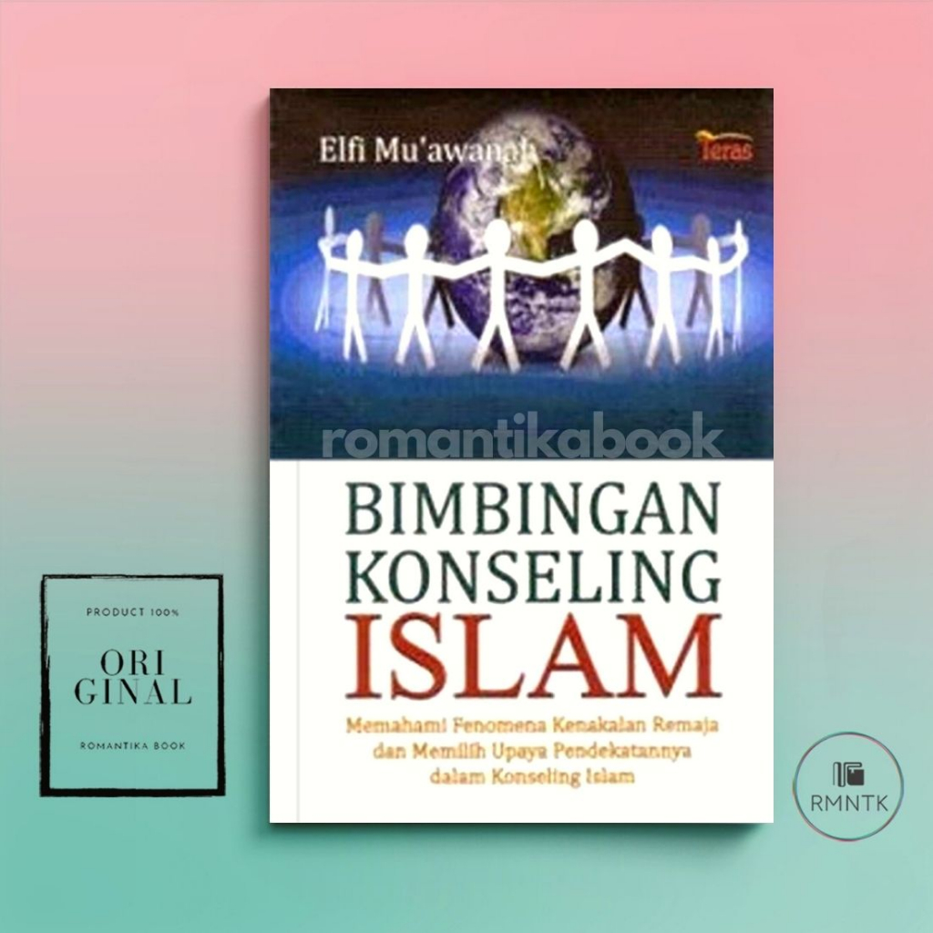 Jual Buku Bimbingan Konseling Islam: Memahami Fenomena Kenakalan Remaja Memilih Upaya Pendekatan ...