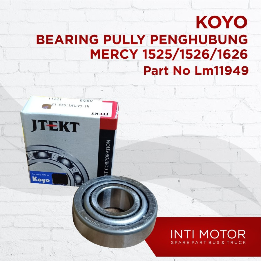 Jual KOYO - BEARING PULLEY PENGHUBUNG - LM11949 - MERCY 1525/1526/1626 ...