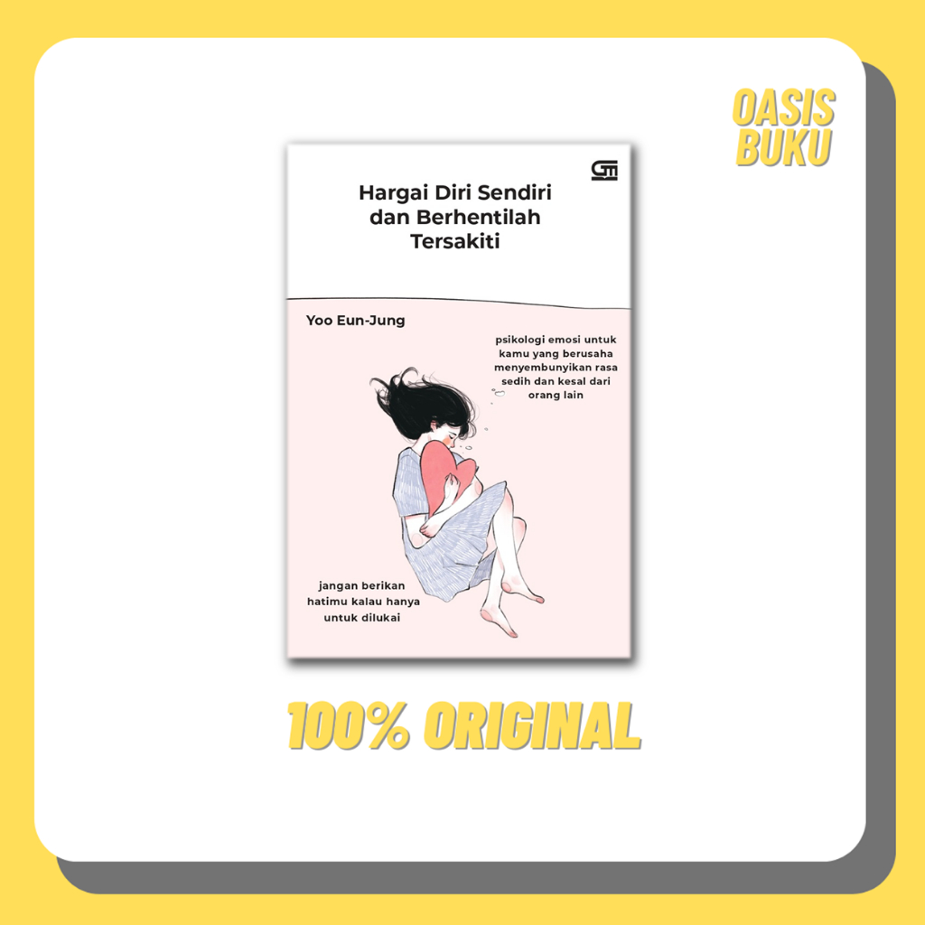 Jual Hargai Diri Sendiri dan Berhentilah Tersakiti - YOO EUN JUNG ...