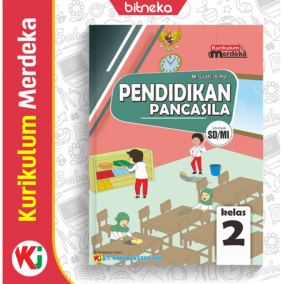 Jual Buku Siswa Pendidikan Pancasila (PPKn) SD/MI Kelas 2 Kurikulum Merdeka Kurmer - M Lutfi ...