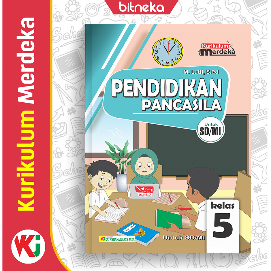 Jual Buku Siswa Pendidikan Pancasila (PPKn) SD/MI Kelas 5 Kurikulum Merdeka Kurmer - M Lutfi ...