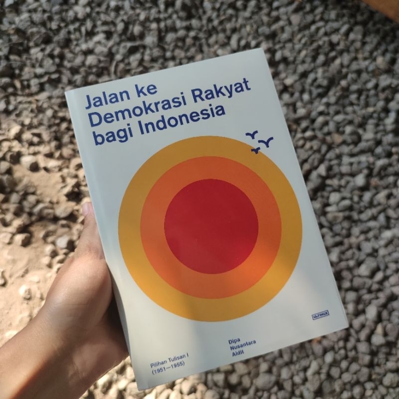 Jual Jalan Ke Demokrasi Rakyat Bagi Indonesia - Dipa Nusantara Aidit ...