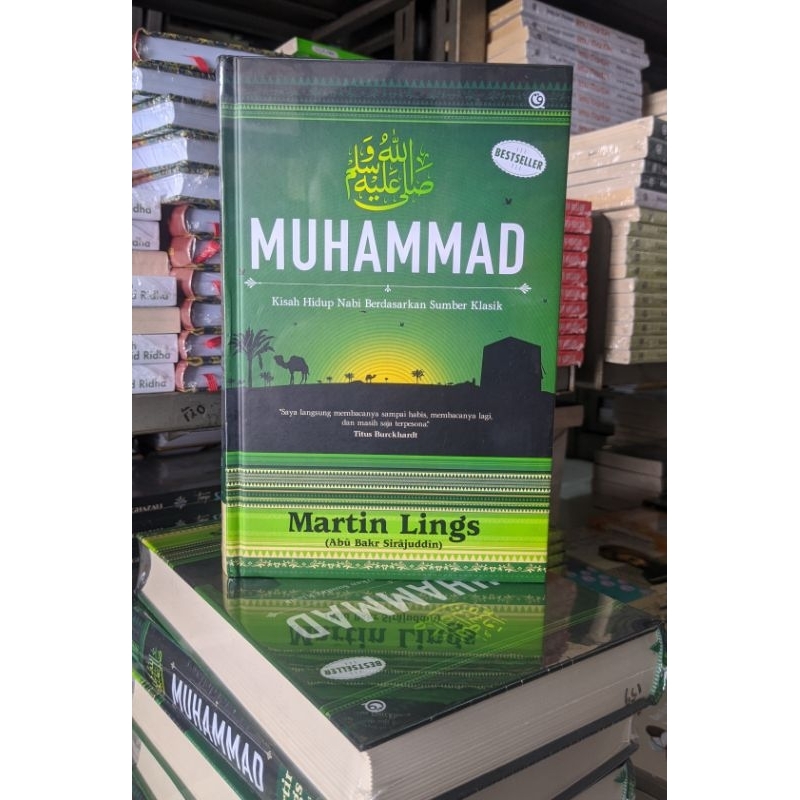Jual Buku MUHAMMAD kisah hidup Nabi berdasarkan sumber klasik | Shopee ...