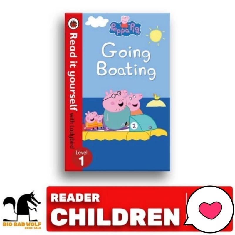 Jual BIG BAD WOLF PEPPA PIG : GOING BOATING (LEVEL 1) - BUKU BACAAN ANAK BBW IMPORT | Shopee ...
