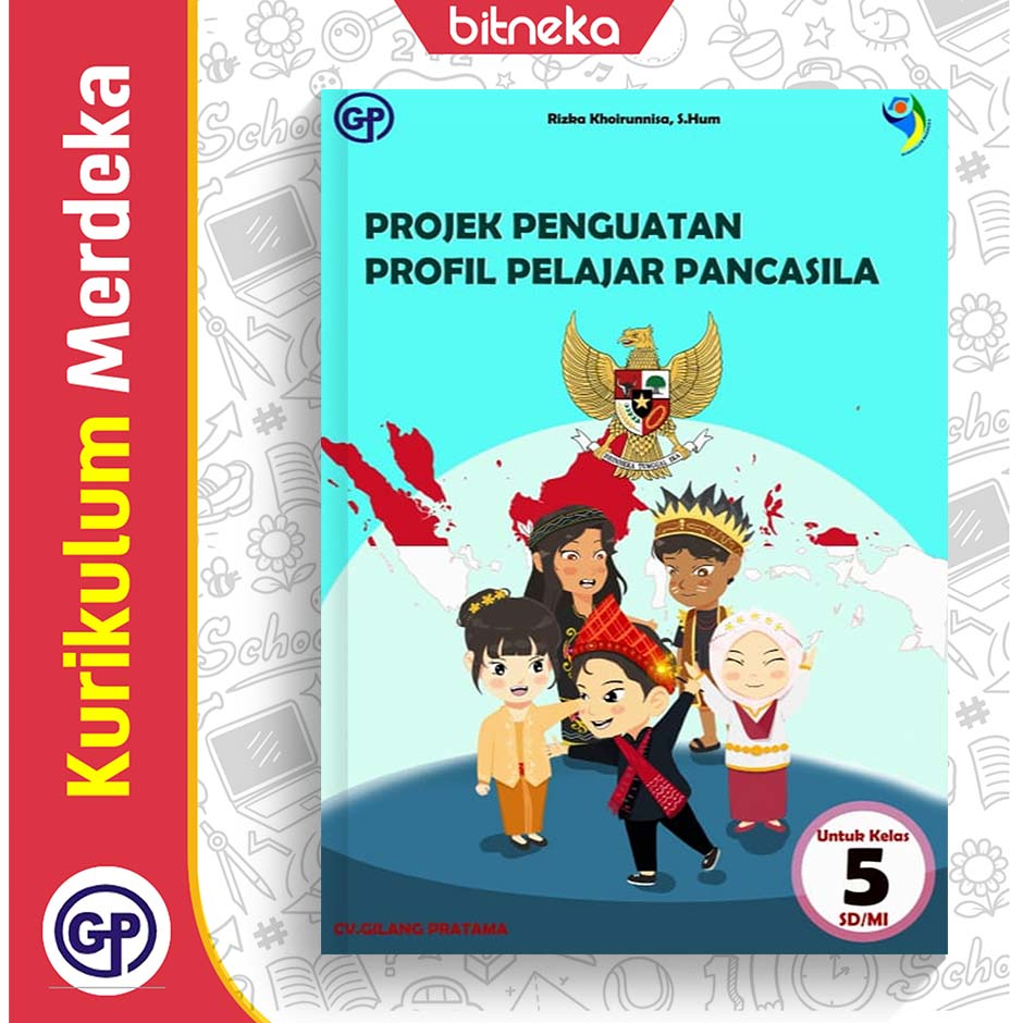 Jual Buku Projek Penguatan Profil Pelajar Pancasila SD/MI Kelas 5 Kurikulum Merdeka - Gilang ...