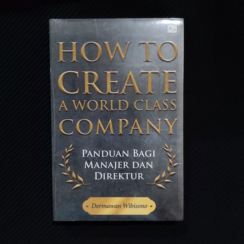 Jual Buku Original How To Create World Class Company Panduan Bagi ...