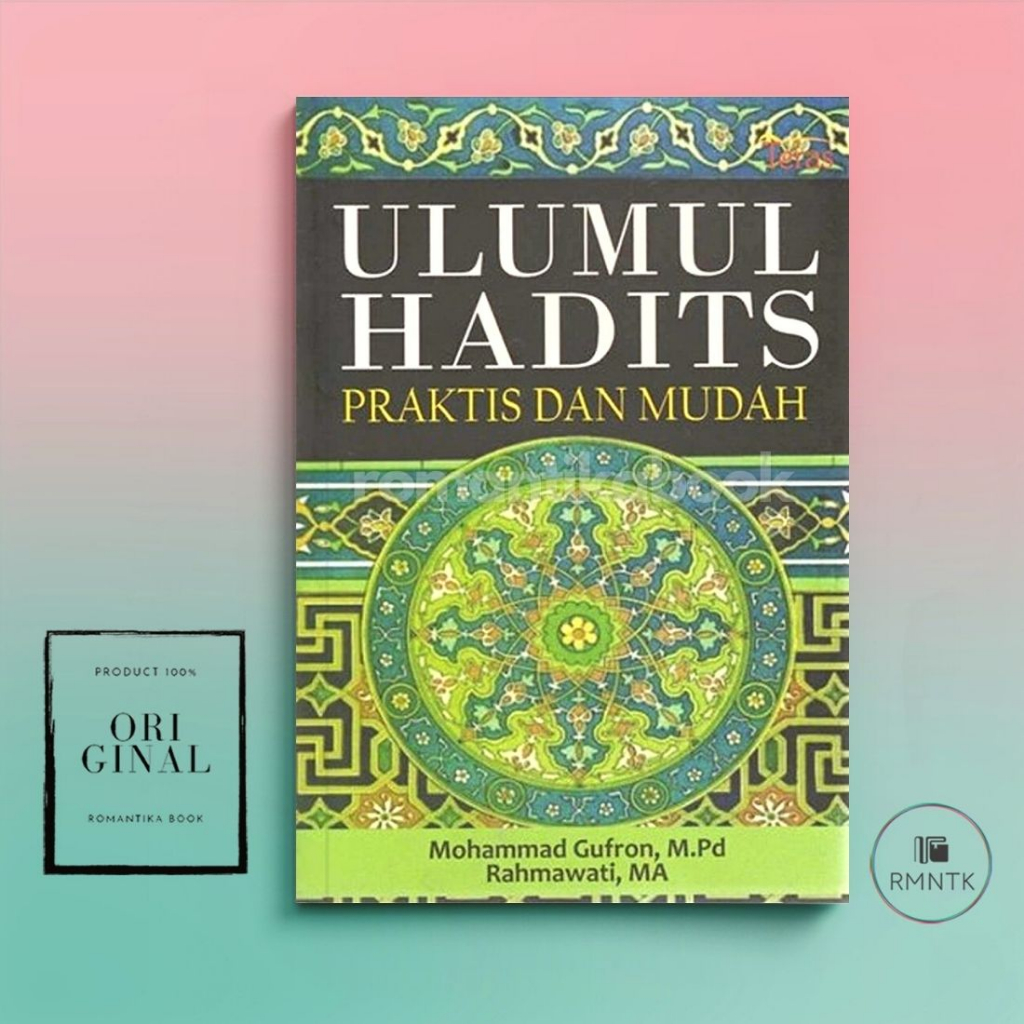 Jual Buku Ulumul Hadits / Ulumul Hadis: Praktis dan Mudah - Mohammad Gufron & Rahmawati ...