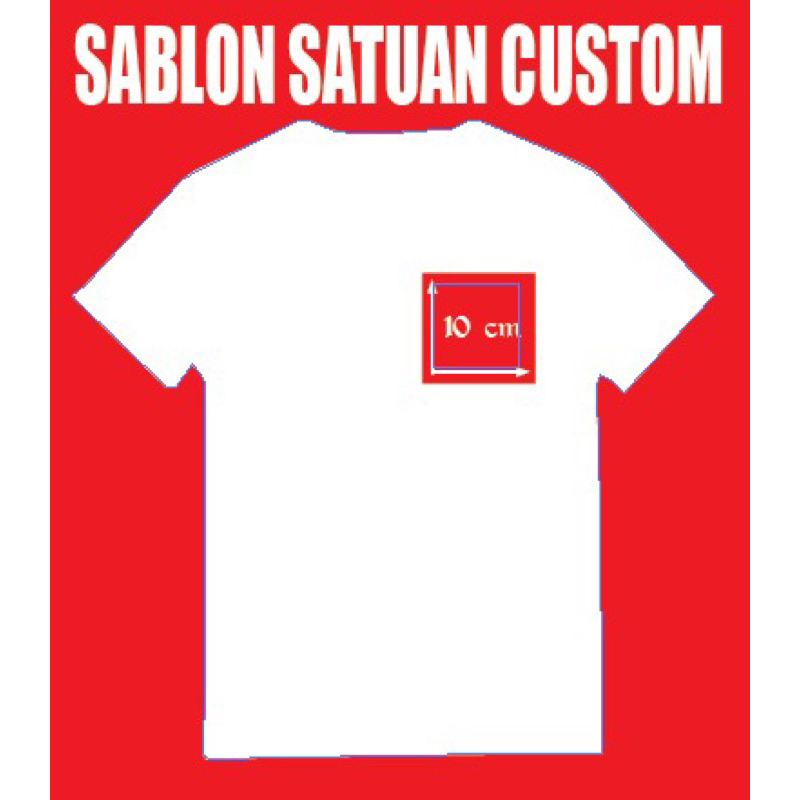 Jual KAOS SABLON CUSTOM SATUAN 1 SISI / LOGO | Shopee Indonesia