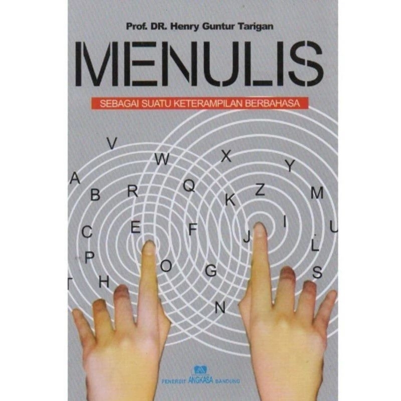 Jual Buku Menulis Sebagai Suatu Keterampilan Berbahasa Henry Guntur Tarigan | Shopee Indonesia