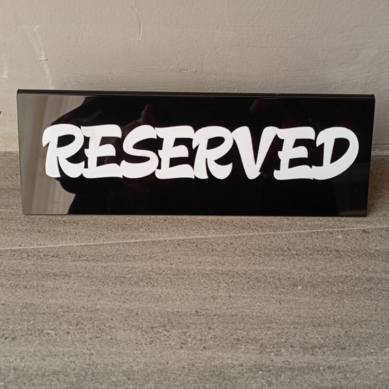 Jual Sign Reserved | Sign Reservasi Akrilik | Shopee Indonesia