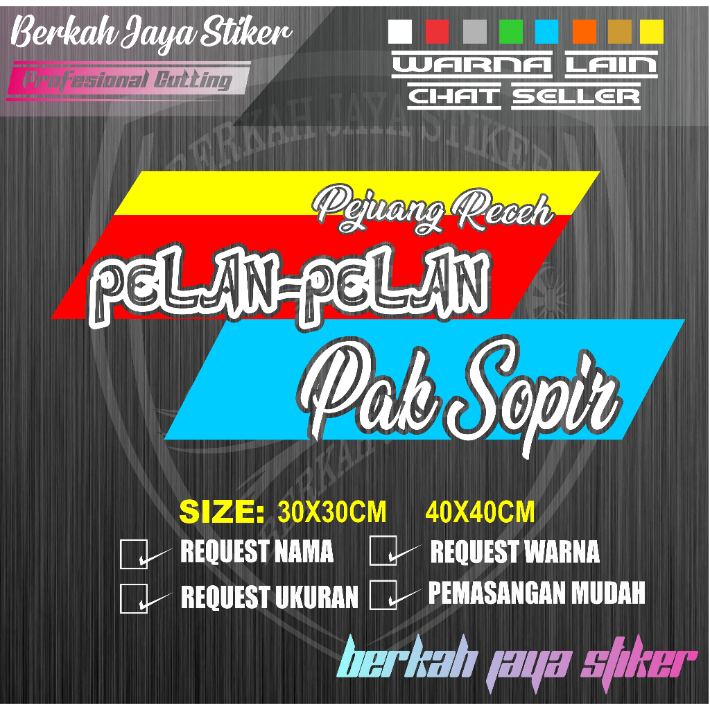 Jual STIKER KATA KATA PELAN PELAN PAK SOPIR KEREN | Shopee Indonesia
