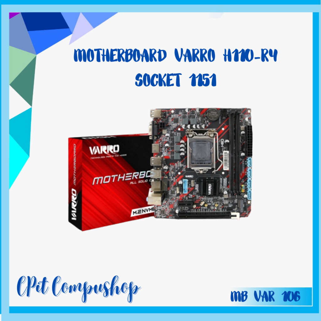 Jual MOTHERBOARD VARRO H110-R4 SOCKET 1151 | Shopee Indonesia