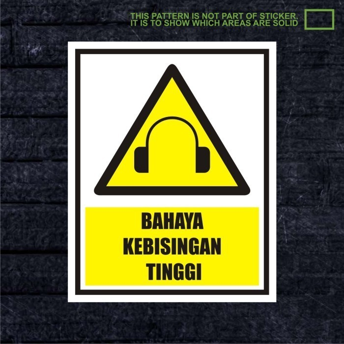 Jual Sign Stiker Bahaya Kebisingan Tinggi Ukuran 10x15cm Stiker Rambu ...