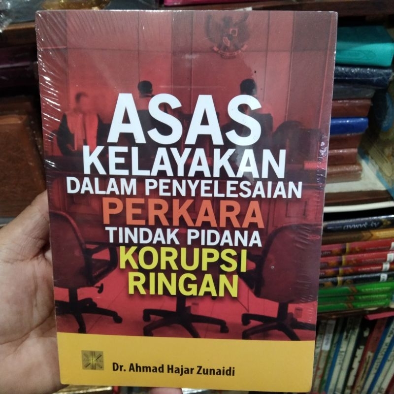 Jual Asas Kelayakan Dalam Penyelesaian Perkara Tindak Pidana Korupsi ...