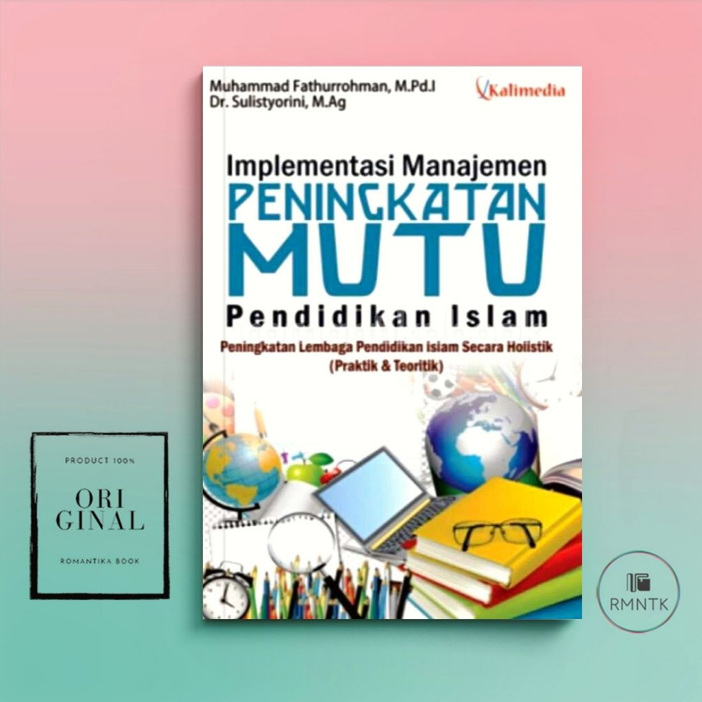 Jual Buku Implementasi Manajemen Peningkatan Mutu Pendidikan Islam