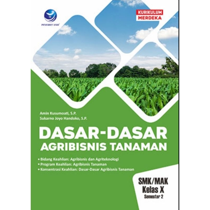 Jual Buku Original Dasar-Dasar Agribisnis Tanaman SMK/MAK Kelas X Semester 2. Bidang Keahlian ...