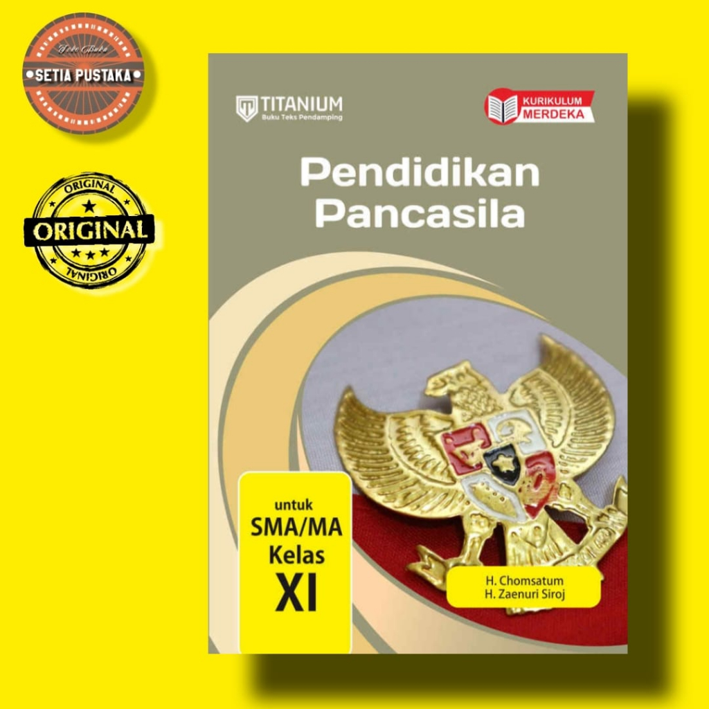 Jual TITANIUM: Buku Teks Pendamping Kurikulum Merdeka : Pendidikan Pancasila untuk SMA/MA Kelas ...