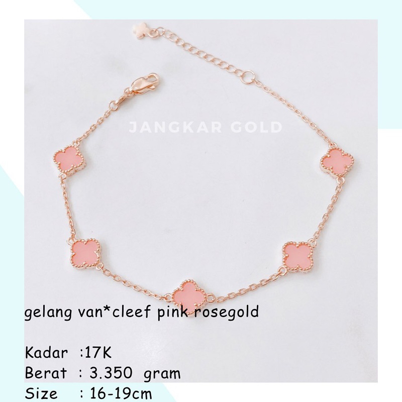 Jual GELANG VANCLEEF PINK ROSEGOLD 17K 3.350GR VAN CLEEF VC VCA ...