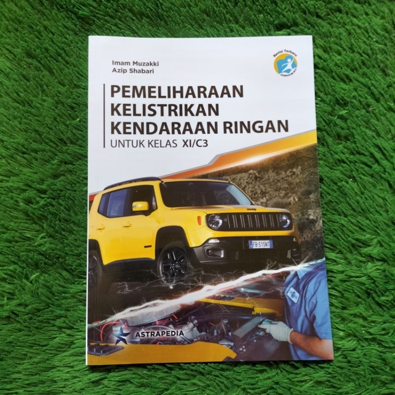 Jual ORIGINAL BUKU PEMELIHARAAN KELISTRIKAN KENDARAAN RINGAN KELAS 11 ...
