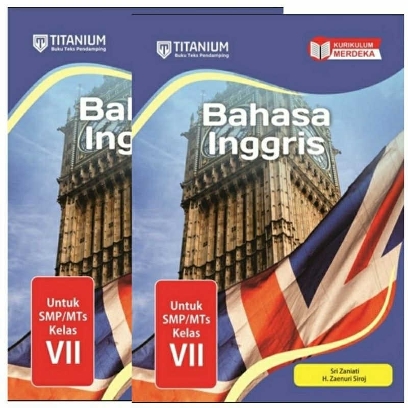 Jual TITANIUM: Buku Teks Pendamping Kurikulum Merdeka Bahasa Inggris untuk SMP/MTs Kelas VII ...