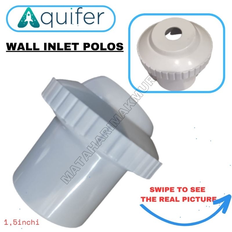 Jual WALL INLET POLOS 1,5 INCHI ORIGINAL AQUIFER | Shopee Indonesia