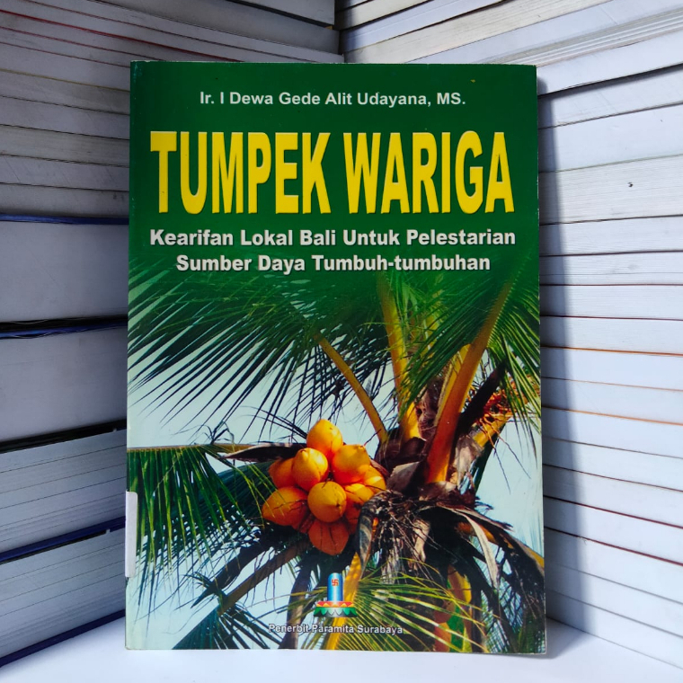 Jual Buku Tumpek Wariga (kearifan lokal Bali untuk pelestarian sumber ...