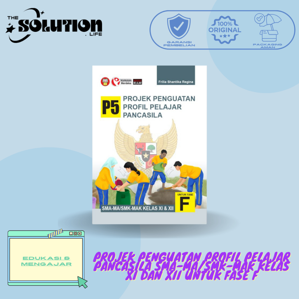 Jual BUKU PROJEK PENGUATAN PROFIL PELAJAR PANCASILA SMA-MA/SMK-MAK KELAS XI DAN XII UNTUK FASE F ...