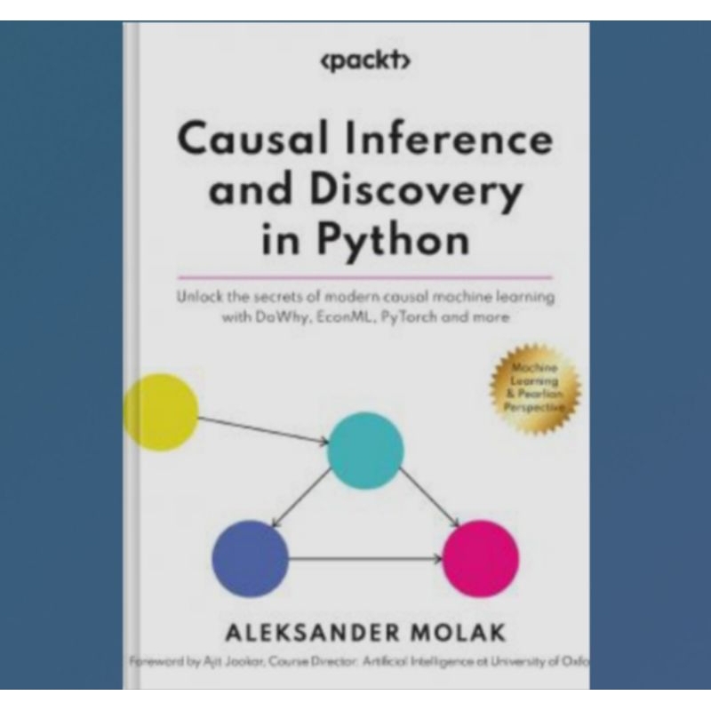 Jual Buku Causal Inference and Discovery in Python: Unlock the secrets ... Jual Buku Causal Inference and Discovery in Python: Unlock the secrets ...