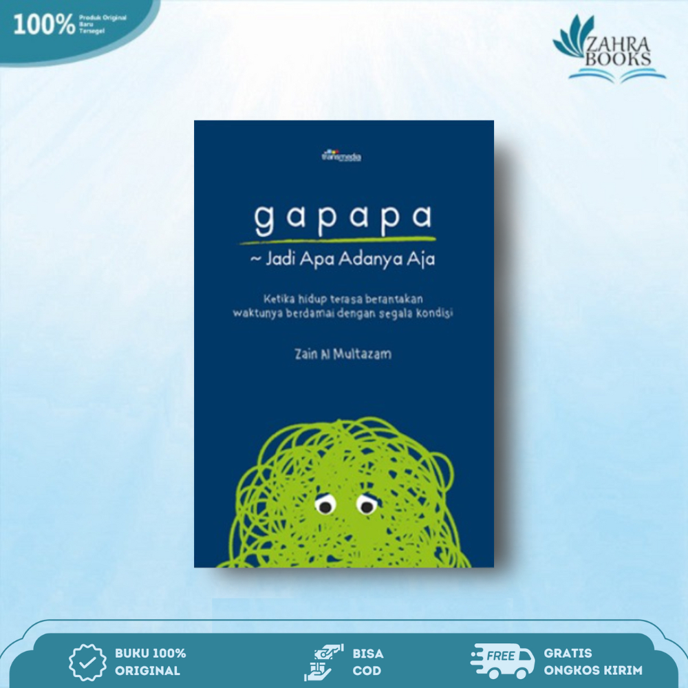 Jual Buku Gapapa, Jadi Apa Adanya Aja By Zain Al Multazam | Shopee ...