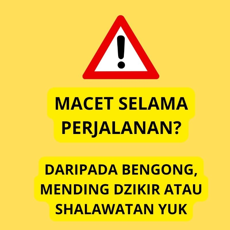 Jual Stiker Vynil Pengingat Shalawat Kapanpun Dimanapun Macet Di Jalan ...