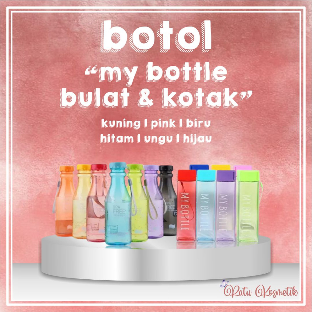 Jual RATU Botol Air Minum 500ml - 550ml | My Bottle Kotak / Bulat | Bpa ...