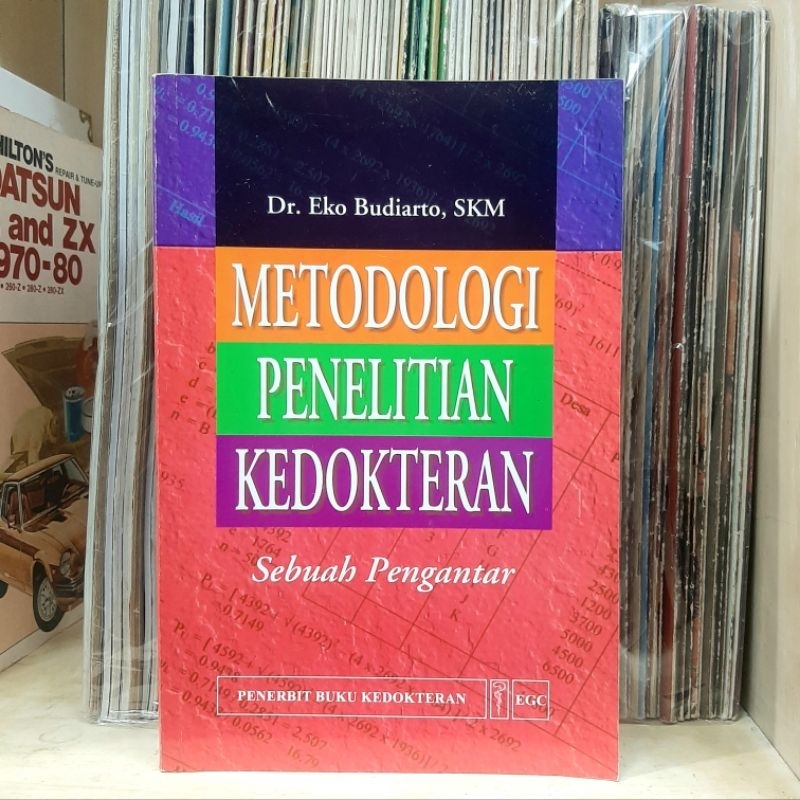 Jual Metodologi Penelitian Kedokteran Sebuah Pengantar - Dr Eko Budiarto | Shopee Indonesia