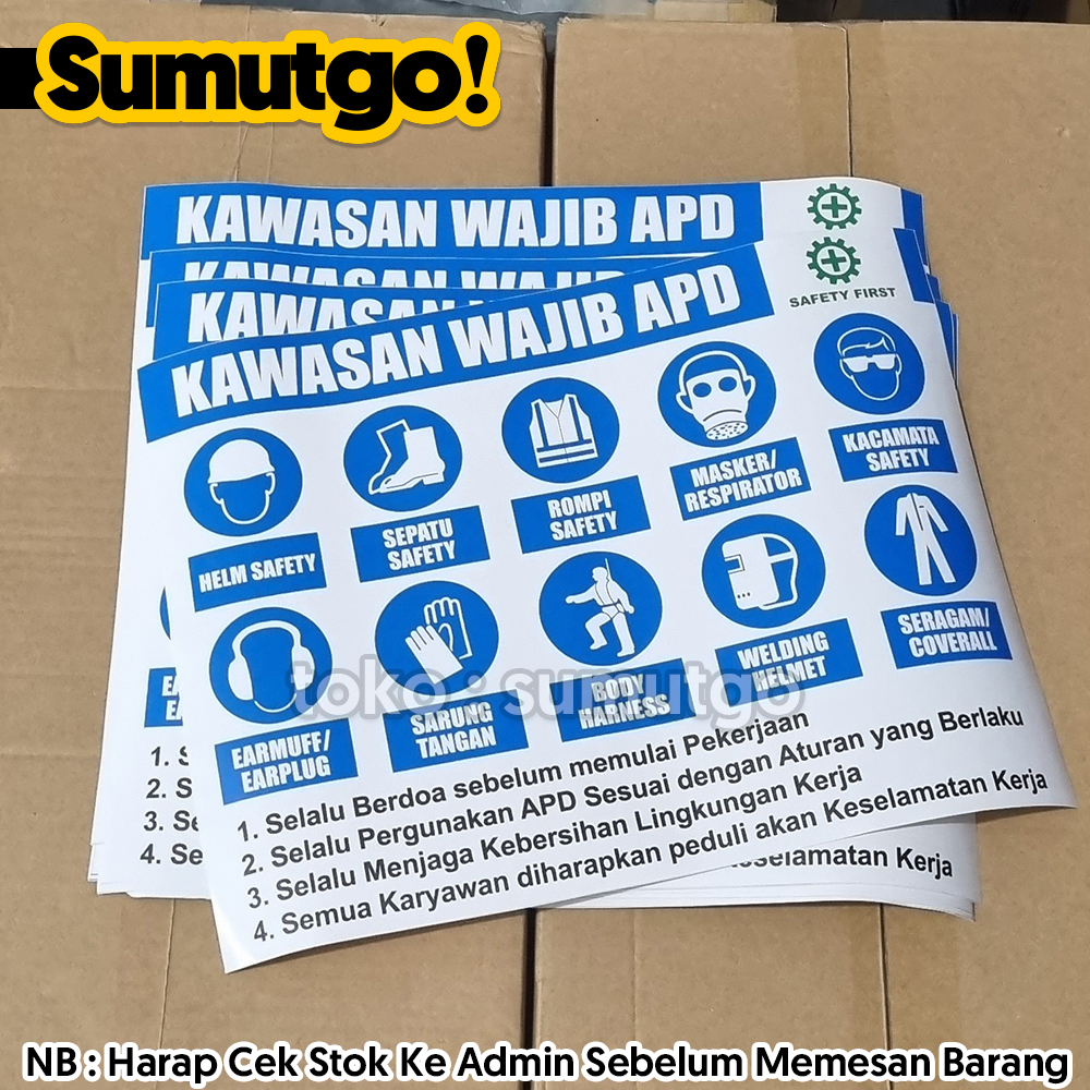 Jual Stiker Aturan & Tata Cara Kawasan Wajib APD Alat Pelindung Diri uk 40 x 30 cm / Sticker UV ...