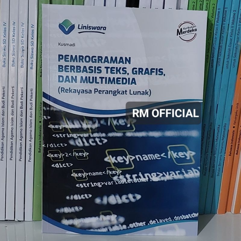 Jual Buku SMK RPL - Pemrograman Berbasis Teks, Grafis, dan Multimedia Fase F SMK Kurikulum ...