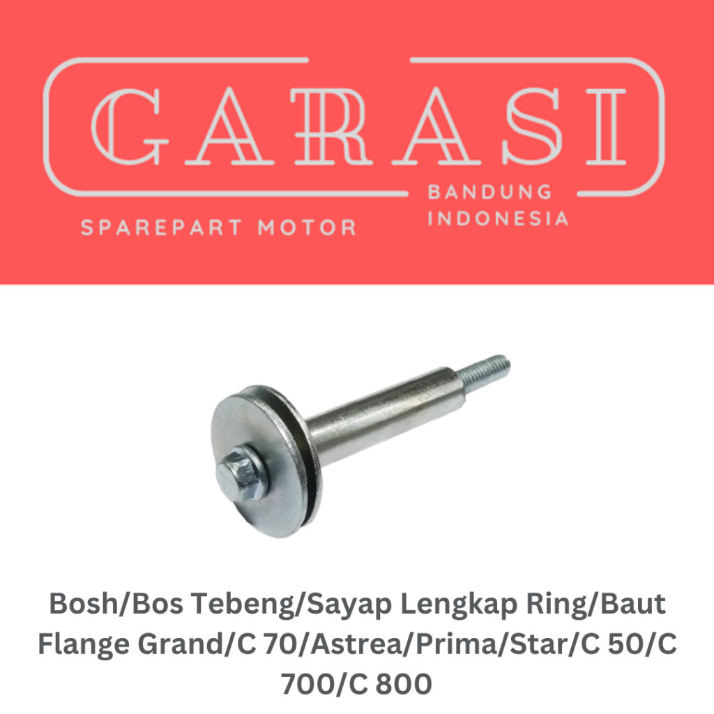 Jual Bos Tebeng/Sayap Lengkap Ring/Baut Flange Grand/Bosh/C 70/Astrea ...