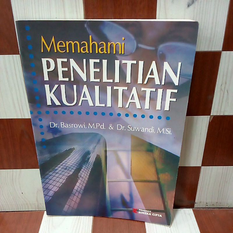 Jual Buku Original MEMAHAMI PENELITIAN KUALITATIF by Drs Basrowi ...
