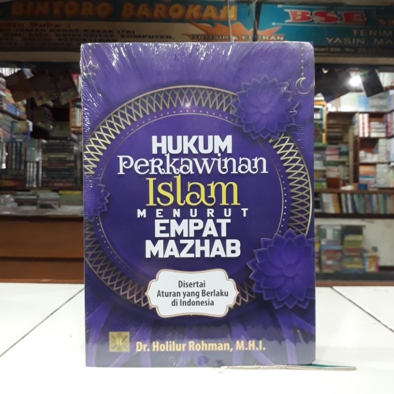 Jual Original Buku HUKUM PERKAWINAN ISLAM MENURUT EMPAT MAZHAB : Disertai Aturan yang Berlaku di ...
