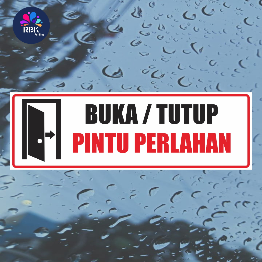 Jual Stiker Label Buka Tutup Pintu perlahan Stiker vinyl + Laminasi ...
