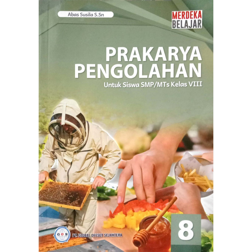Jual BUKU SISWA PRAKARYA (PENGOLAHAN) KELAS 8 KURIKULUM PENGGERAK-MERDEKA SMP/MTS PENERBIT: GOS ...