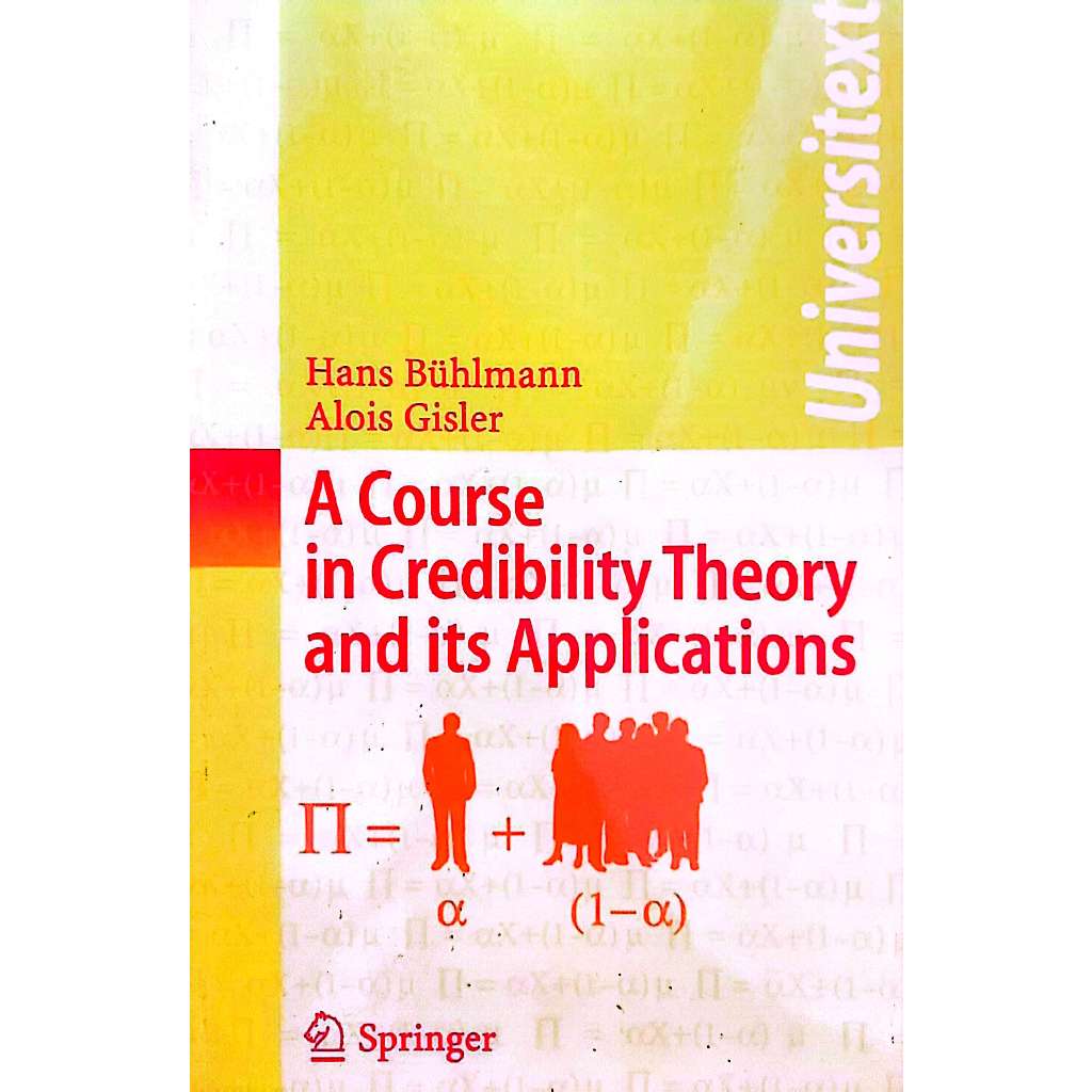 Jual Buku A Course in Credibility Theory and its Applications (Springer ...