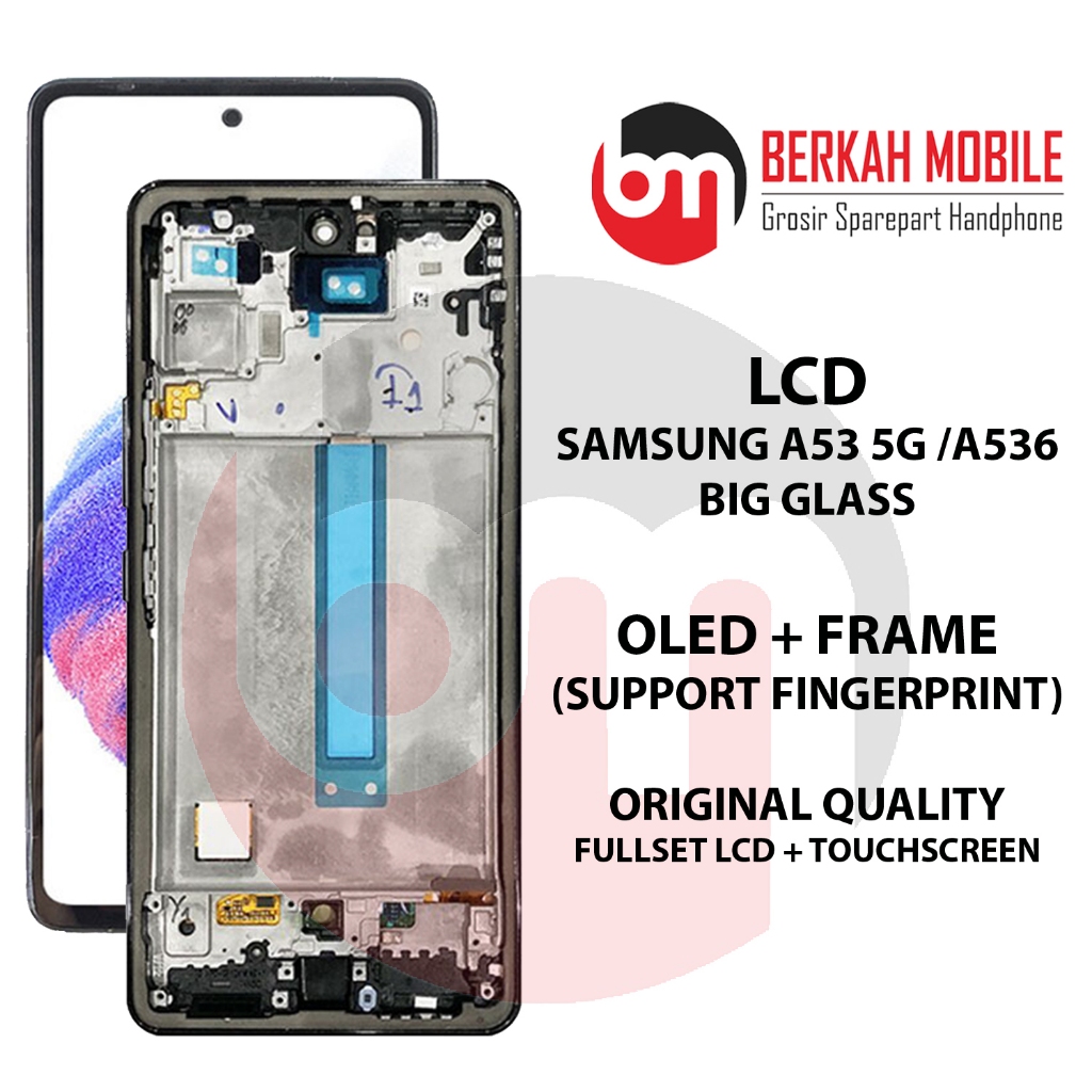 Jual LCD Samsung A53 5G / A536 OLED FINGERPRINT + FRAME BIG GLASS ...