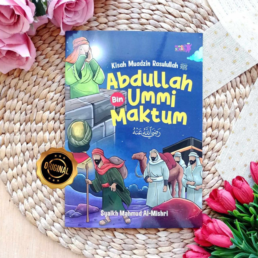 Jual Buku Anak Kisah Muadzin Rasulullah Abdullah Bin Ummi Maktum ...