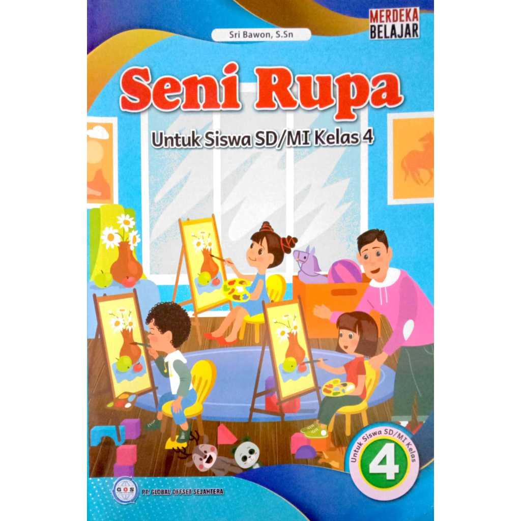 Jual BUKU SISWA SENI RUPA KELAS 4 KURIKULUM PENGGERAK-MERDEKA SD/MI PENERBIT: GOS | Shopee Indonesia