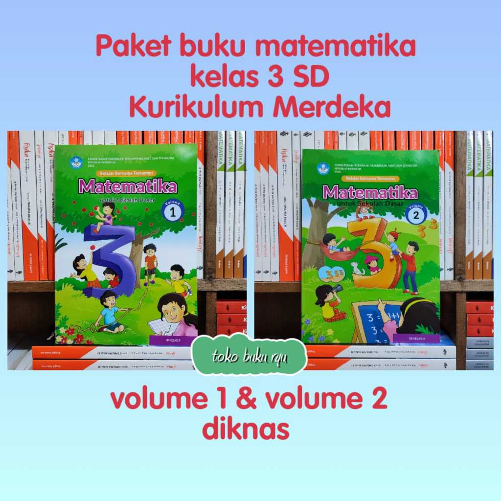 Jual Paket Buku Matematika Kelas 3 SD Volume 1 & 2 Kurikulum Merdeka Diknas | Shopee Indonesia