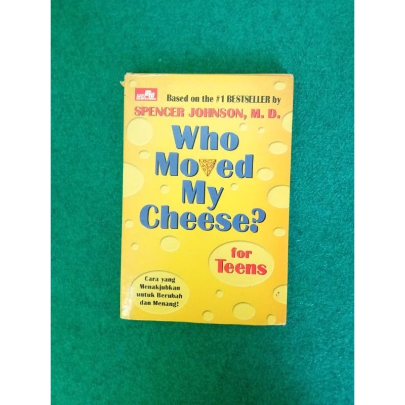 Jual Buku Who Moved My Cheese for Teens - Spencer Johnson [Original ...